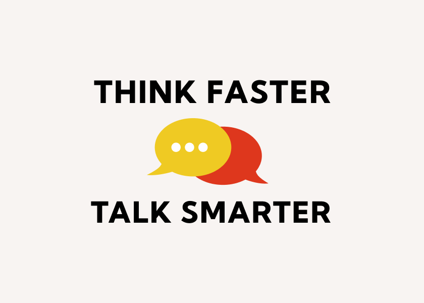 Think Faster, Talk Smarter by Matt Abrahams - Summary